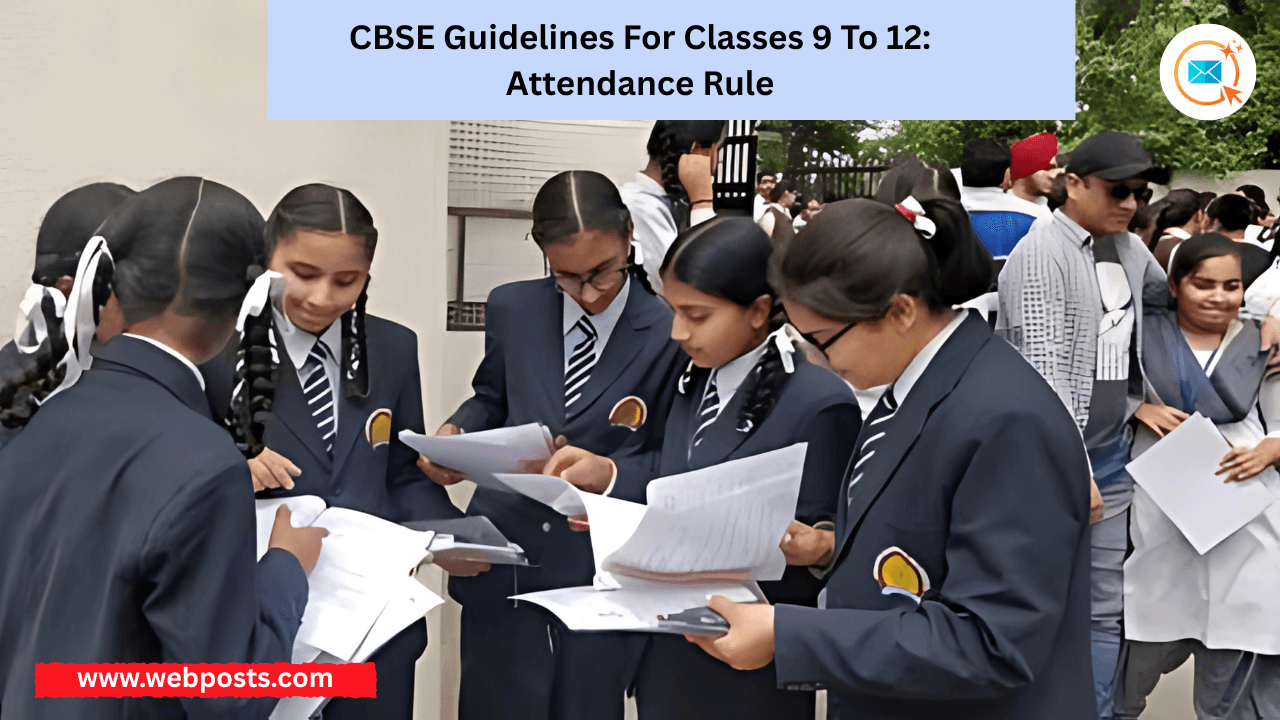 CBSE Guidelines For Classes 9 To 12 Attendance | Webposts